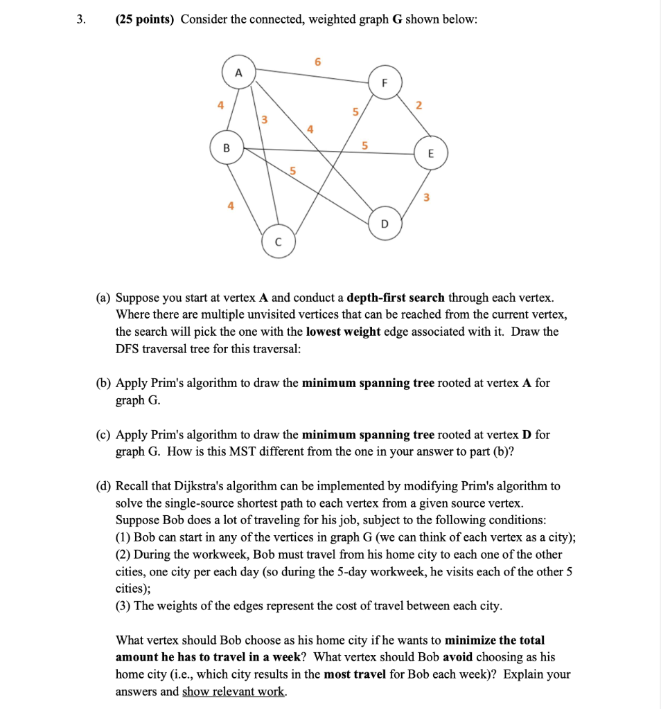 Solved 3. (25 points) Consider the connected, weighted graph | Chegg.com