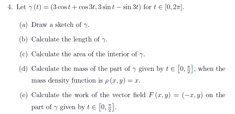 Solved 4. Let y(t) = (3 cost + cos 3t, 3 sint – sin 3t) for | Chegg.com