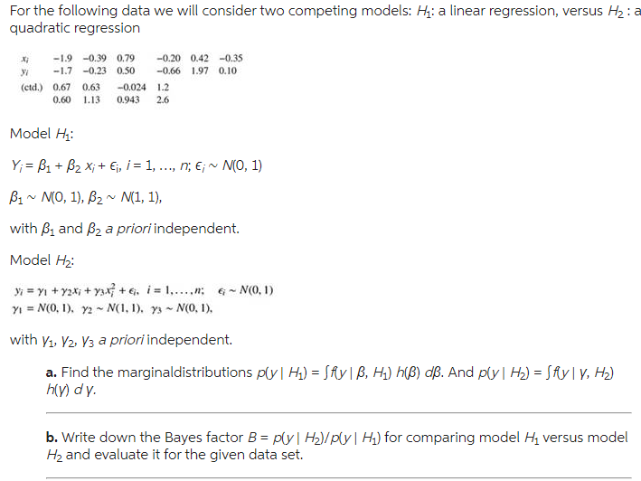 For the following data we will consider two competing | Chegg.com