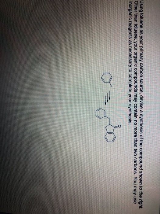 Solved Using toluene as your primary carbon source, devise a | Chegg.com