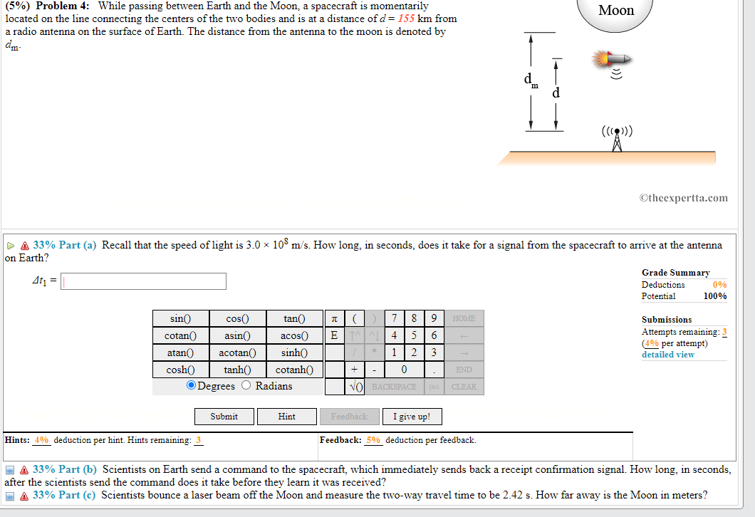 Solved (5\%) Problem 4: While passing between Earth and the | Chegg.com