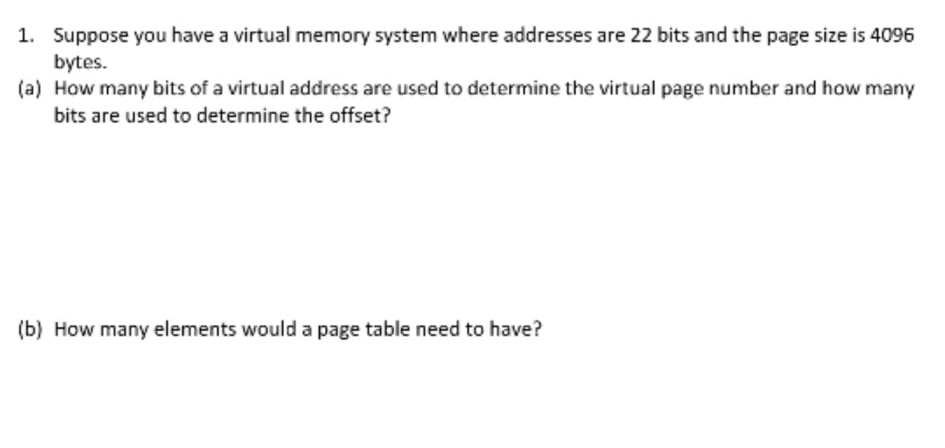 Solved 1. Suppose you have a virtual memory system where | Chegg.com