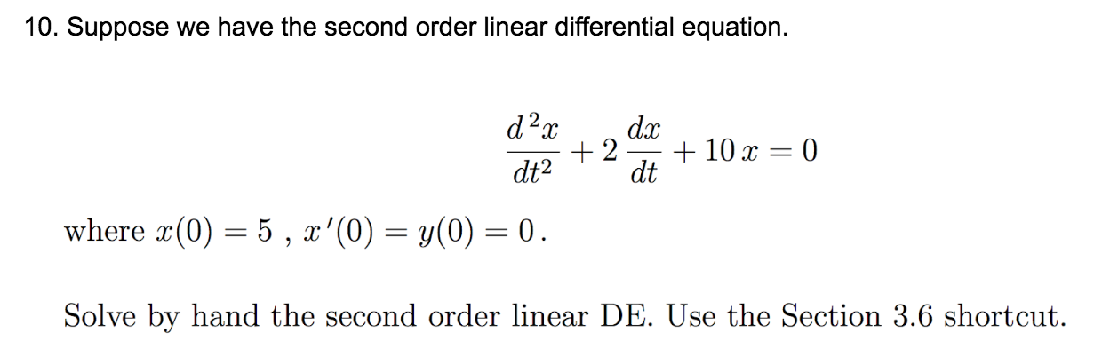 Solved 10. Suppose we have the second order linear | Chegg.com