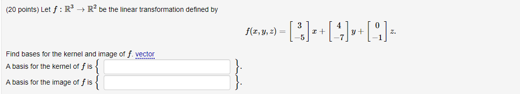 Solved Let f:R3→R2f:R3→R2 be the linear | Chegg.com