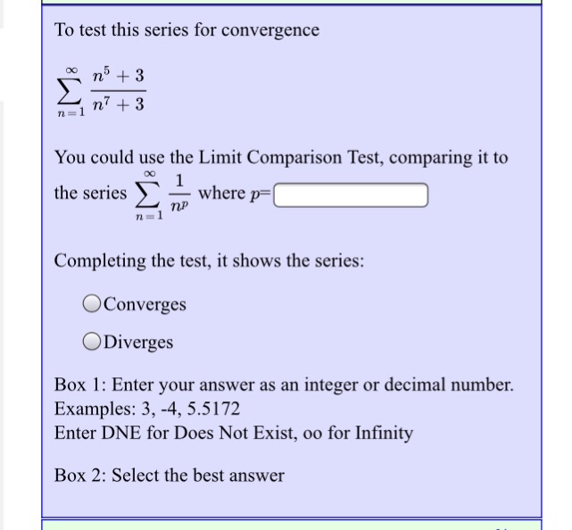 Solved To test this series for convergence You could use the | Chegg.com