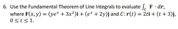 Solved Use the Fundamental Theorem of Line Integrals to | Chegg.com