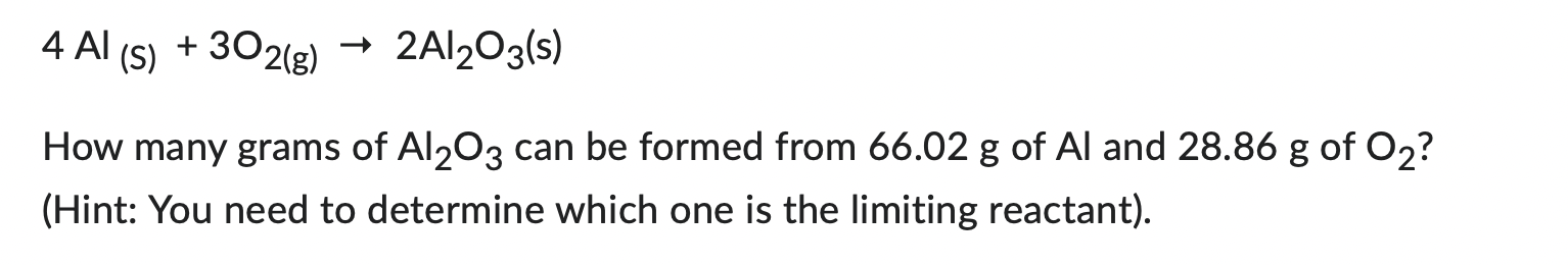 Solved 4Al(s)+3O2( g)→2Al2O3( s) How many grams of Al2O3 can | Chegg.com