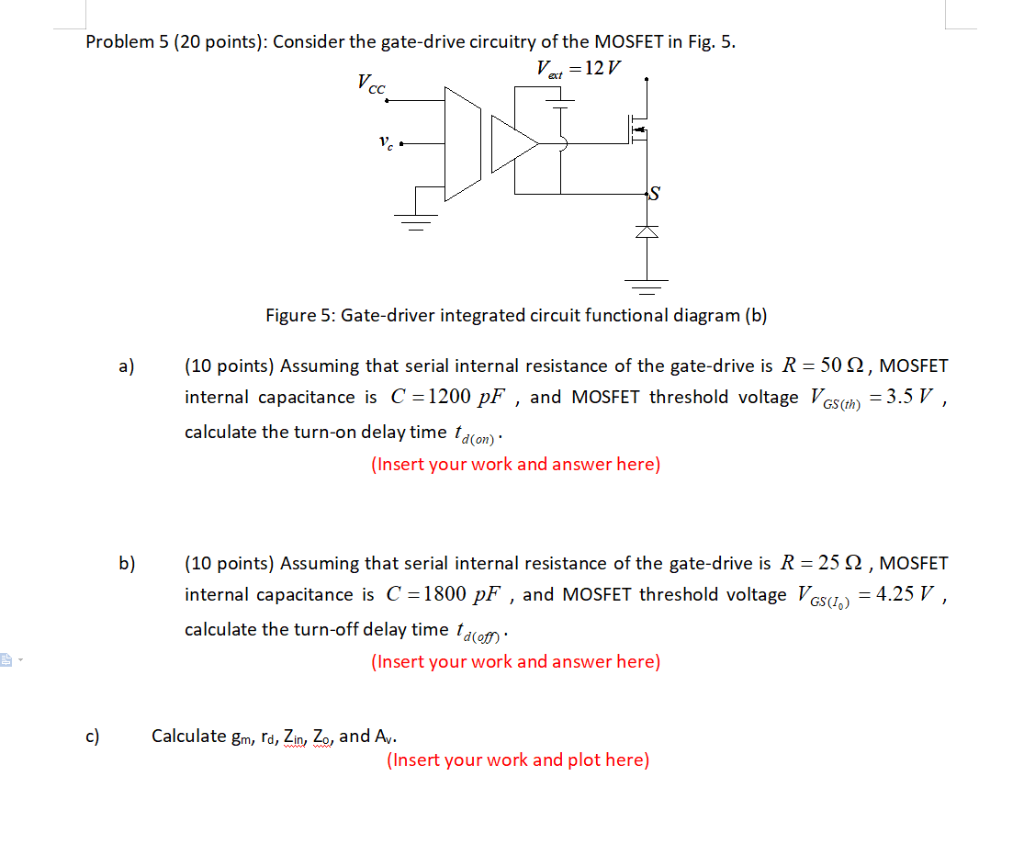 Solved Problem 5 (20 points): Consider the gate-drive | Chegg.com