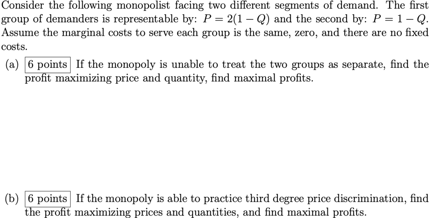 Solved Consider the following monopolist facing two | Chegg.com
