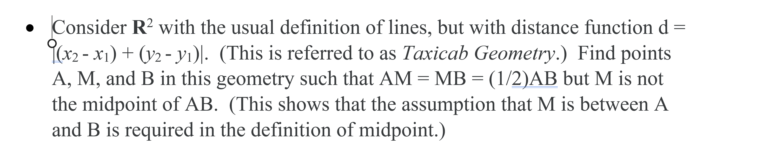 Solved Consider R2 with the usual definition of lines, but | Chegg.com
