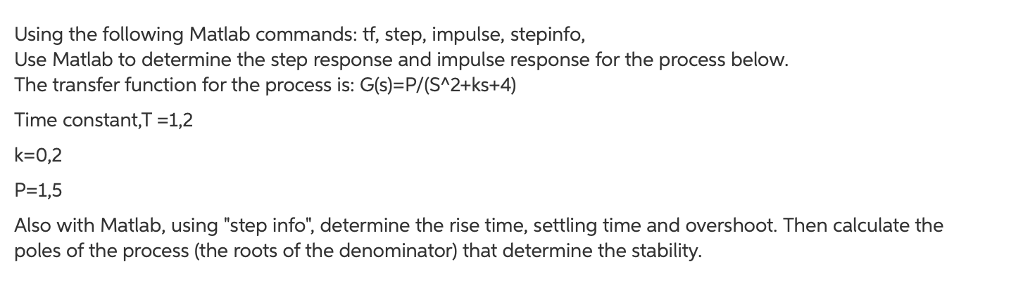 Solved Using the following Matlab commands: tf, step, | Chegg.com