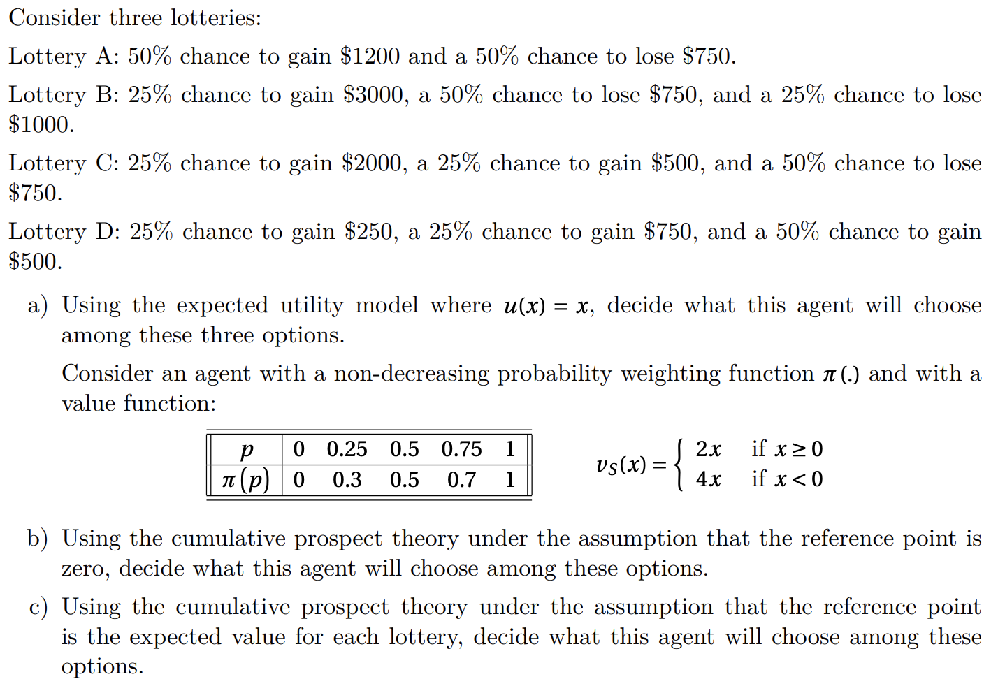 Solved Consider three lotteries:Lottery A: 50% ﻿chance to | Chegg.com