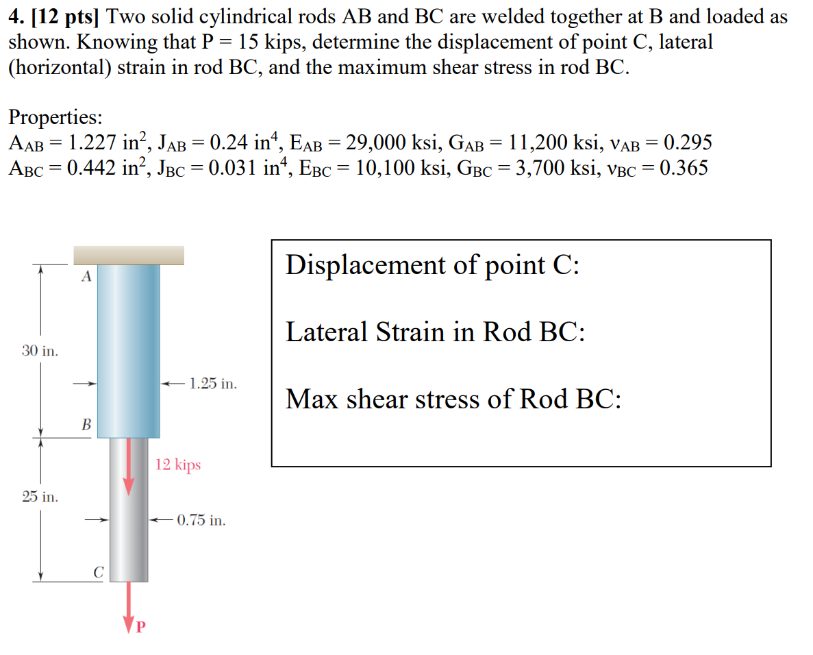 Solved 4. [12 pts) Two solid cylindrical rods AB and BC are | Chegg.com