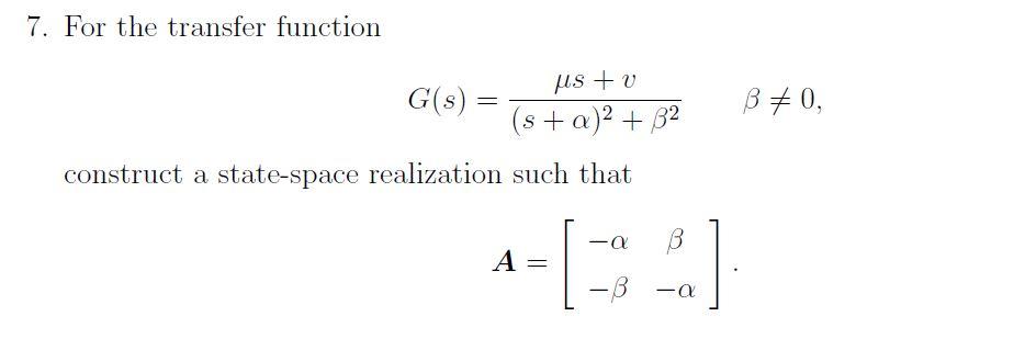 Solved 7 For The Transfer Function G S B 0 Us V S