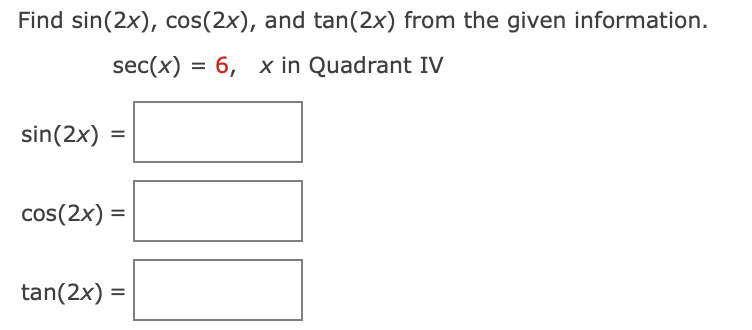 Solved Find sin(2x), cos(2x), and tan(2x) from the given | Chegg.com
