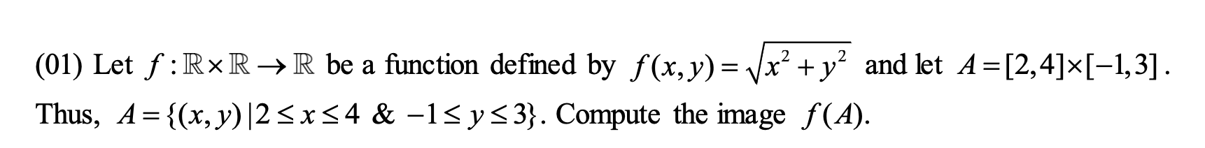 Solved (01) Let f:RxR → R be a function defined by f(x,y)= | Chegg.com
