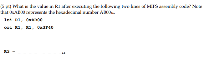 Solved (5 pt) What is the value in R1 after executing the | Chegg.com