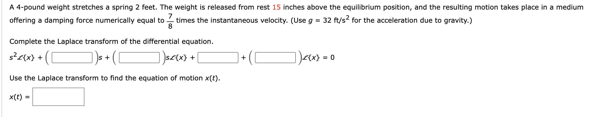 Solved A 4-pound weight stretches a spring 2 feet. The | Chegg.com