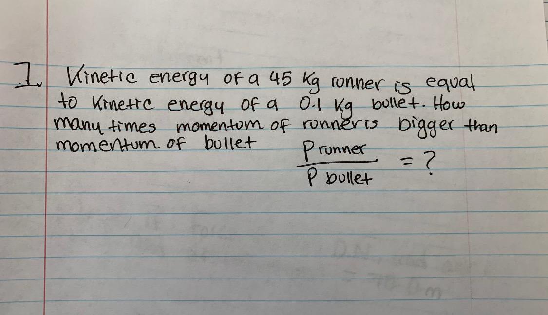 Solved 1. Kinetic energy of a 45 kg runner is equal to | Chegg.com