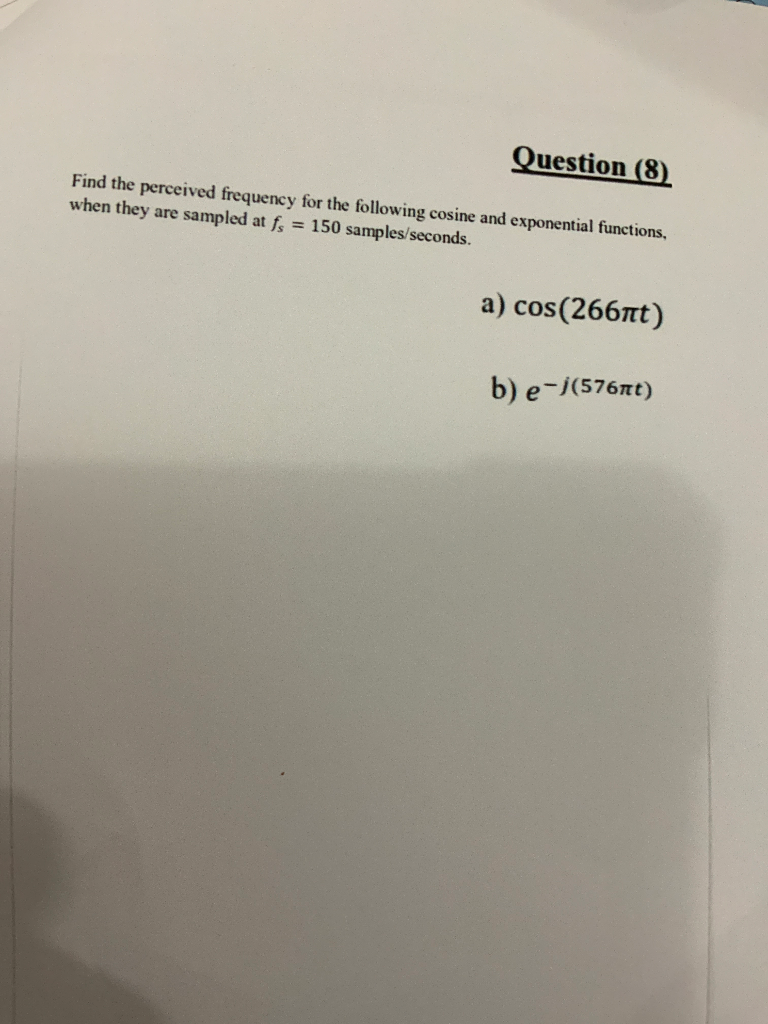 Solved Question (8) Find the perceived frequency for the | Chegg.com