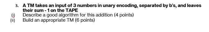 Solved 3. ATM takes an input of 3 numbers in unary encoding, | Chegg.com