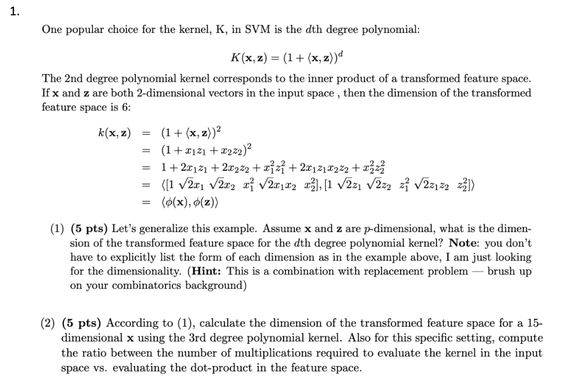 Solved One popular choice for the kernel, K, in SVM is the d | Chegg.com