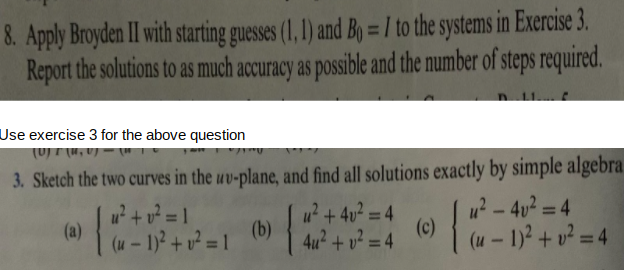 Solved 8. Apply Broyden II with starting guesses (1, 1) and | Chegg.com