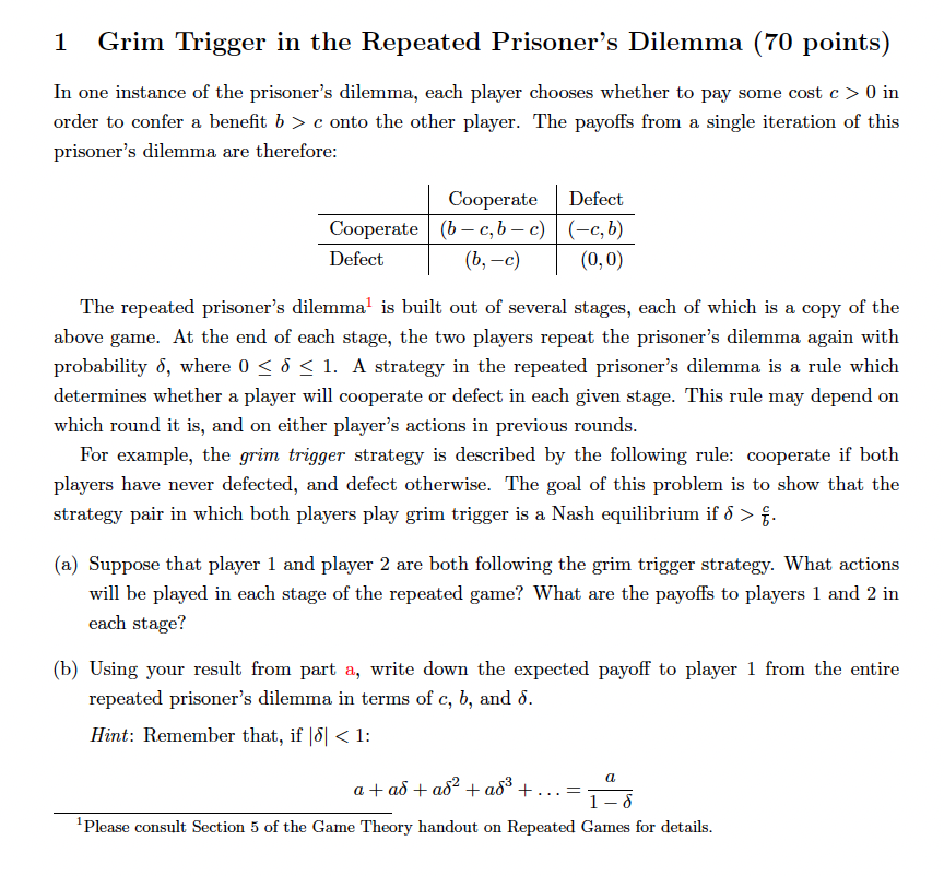 1 Grim Trigger in the Repeated Prisoner's Dilemma ( | Chegg.com
