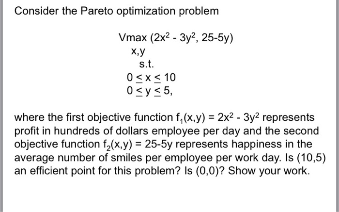 Solved Consider the Pareto optimization problem Vmax (2x2 - | Chegg.com