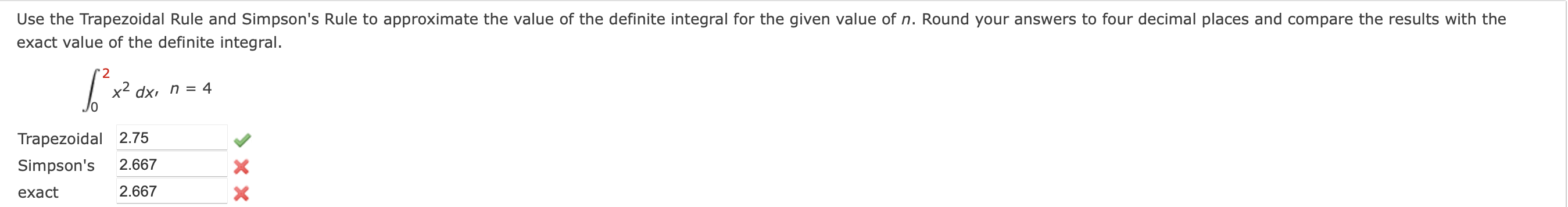 Solved Use the Trapezoidal Rule and Simpson's Rule to | Chegg.com