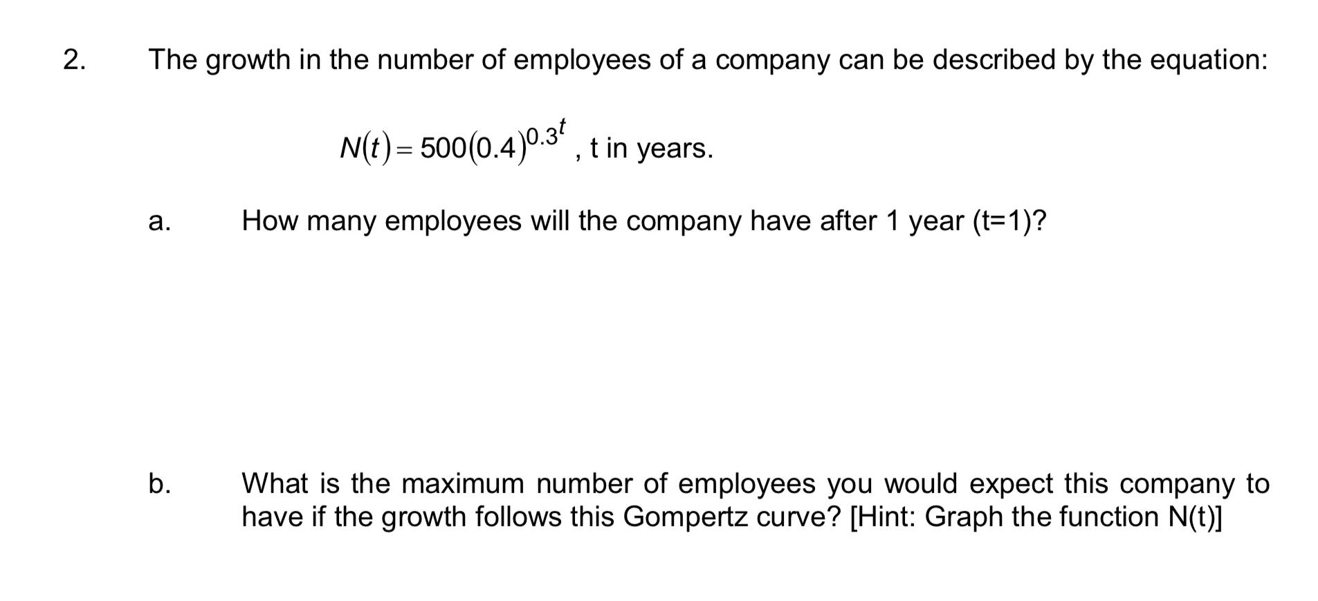 Solved 2. The growth in the number of employees of a company | Chegg.com