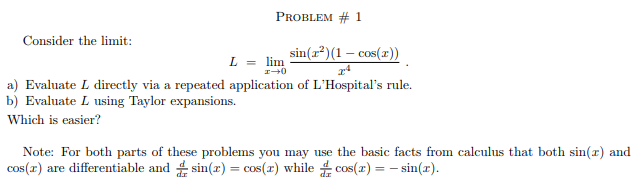 Solved PROBLEM # 1 Consider the limit: lim sin(r2)(1-cos(z)) | Chegg.com