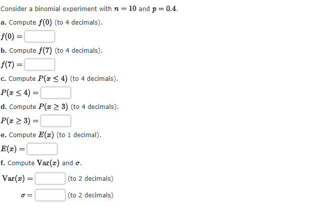 Solved Consider a binomial experiment with n=10 and p=0.4. | Chegg.com