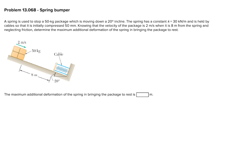 Solved Problem 13.068 - Spring bumper A spring is used to | Chegg.com