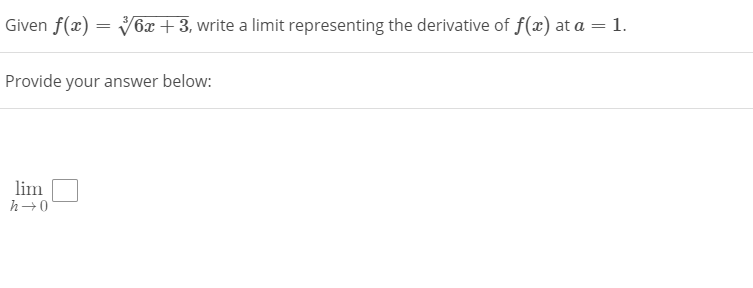 Solved Given f(x) = 6x +3, write a limit representing the | Chegg.com