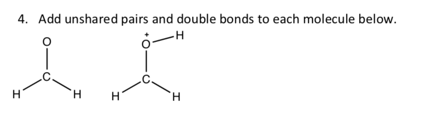 Solved 4. Add unshared pairs and double bonds to each | Chegg.com