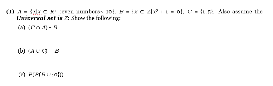 Solved (1) A={x∣x∈R+:even numbers | Chegg.com