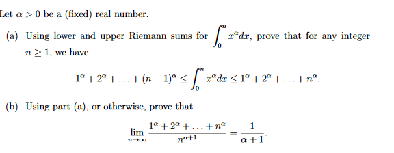 Let α>0 be a (fixed) real number. (a) Using lower and | Chegg.com