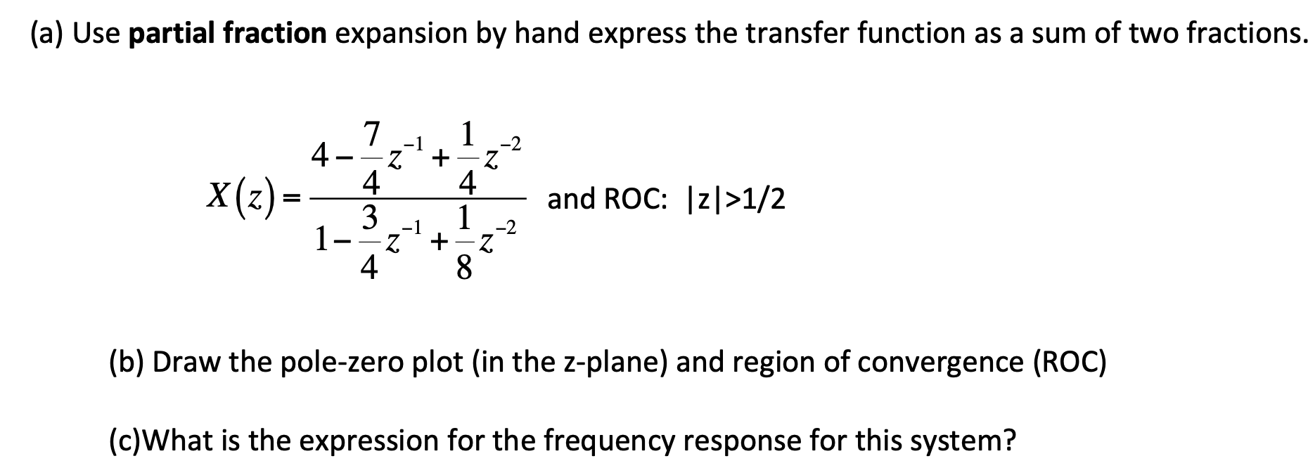 Solved (a) Use partial fraction expansion by hand express | Chegg.com