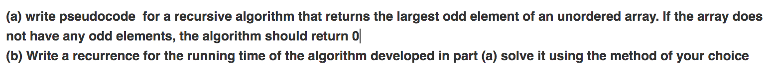 Solved A Recursive Algorithm Is An Algorithm Which Calls