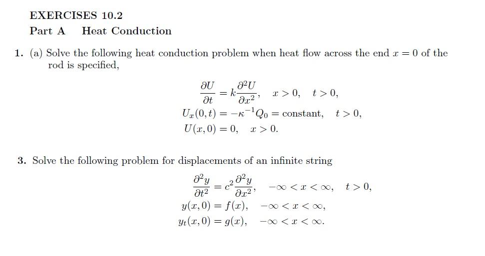 Solved EXERCISES 10.2 Part A Heat Conduction 1. (a) Solve | Chegg.com