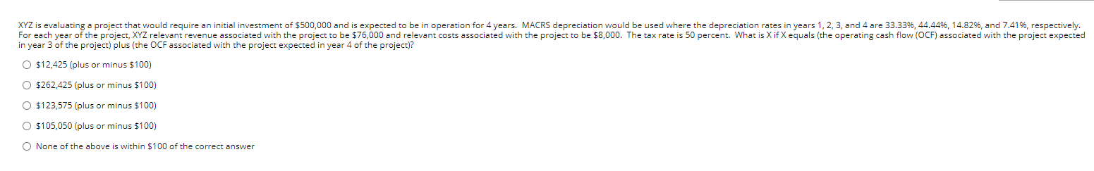 Solved XYZ is evaluating a project that would require an | Chegg.com