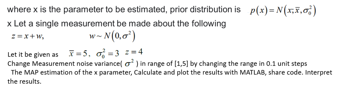 Solved where x is the parameter to be estimated, prior | Chegg.com