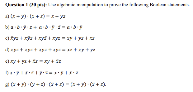Solved Question 1 (30 pts): Use algebraic manipulation to | Chegg.com