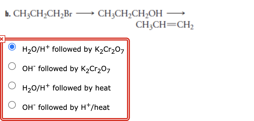 Solved b. CH3CH2CH Br CH3CH2CH2OH CH2CH=CH2 H2O/H+ followed | Chegg.com
