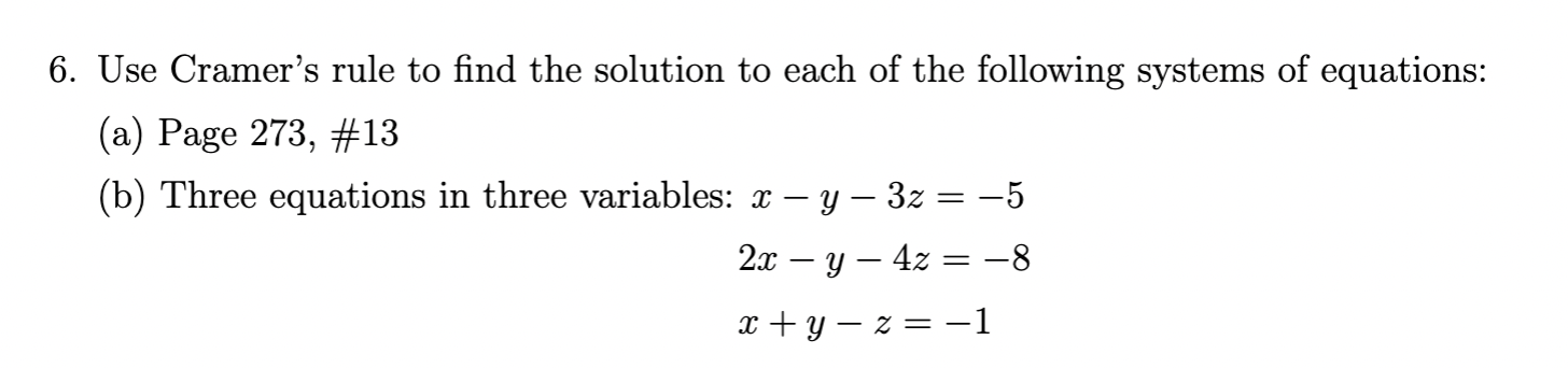 Solved 6. Use Cramer's rule to find the solution to each of | Chegg.com