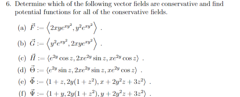 Solved 6. Determine which of the following vector fields | Chegg.com
