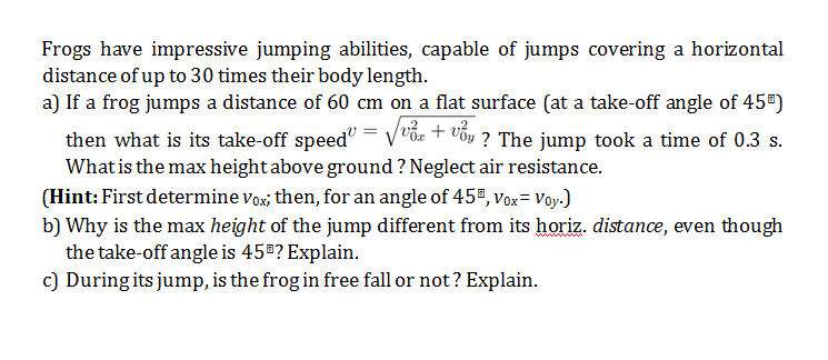 Solved Frogs have impressive jumping abilities, capable of | Chegg.com