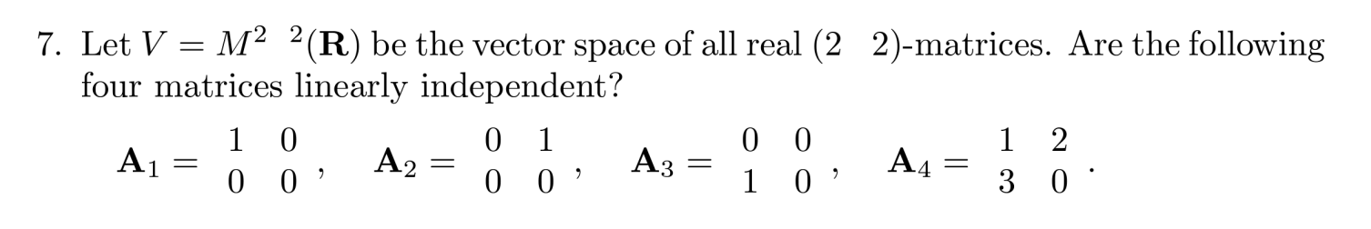 Solved Let V=M22(R) be the vector space of all real | Chegg.com