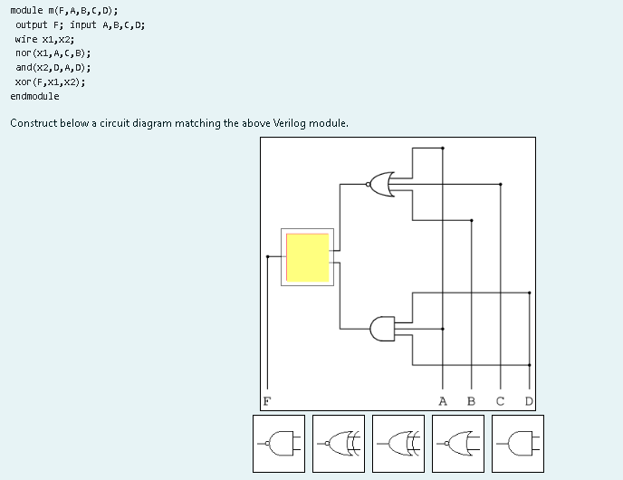 Solved module m(F,A,B,C,D); output F; input A,B,C,D; wire | Chegg.com